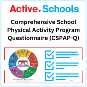 CSPAP-Q | Active Schools