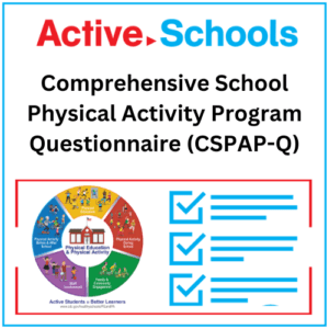 CSPAP-Q | Active Schools